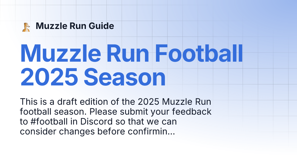 Muzzle Run Football 2025 Season | Muzzle Run Guide